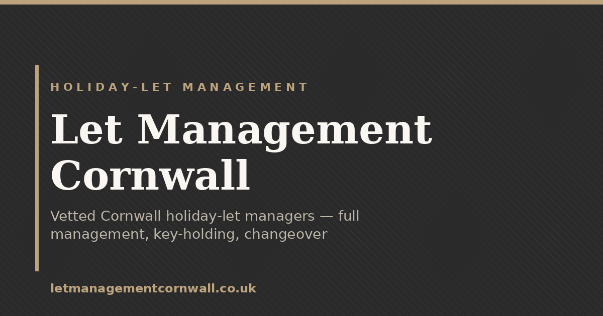 The 2026 England Holiday Let Registration Scheme: What Cornwall Owners ...